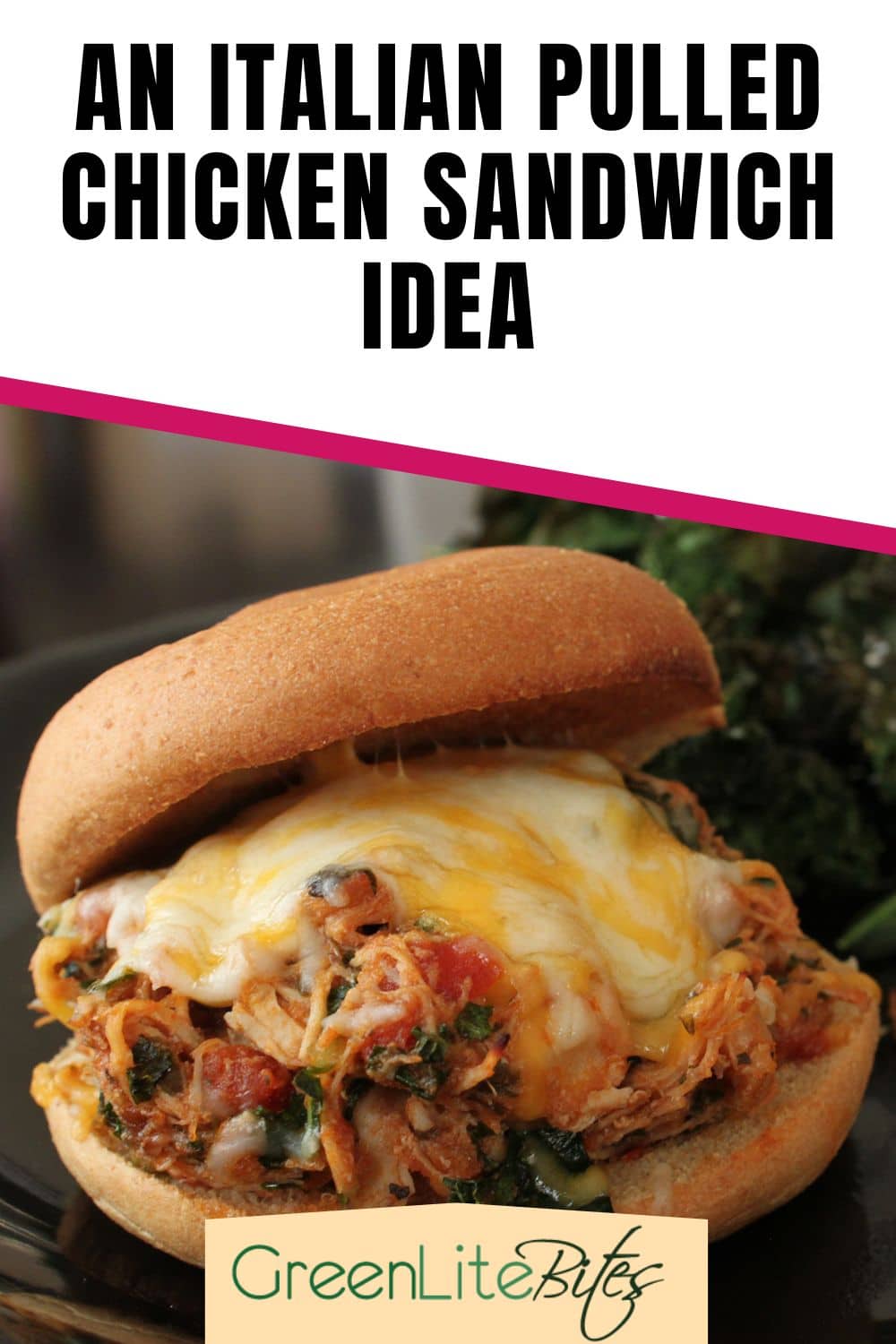 An Italian Pulled Chicken Sandwich Idea - GreenLiteBites