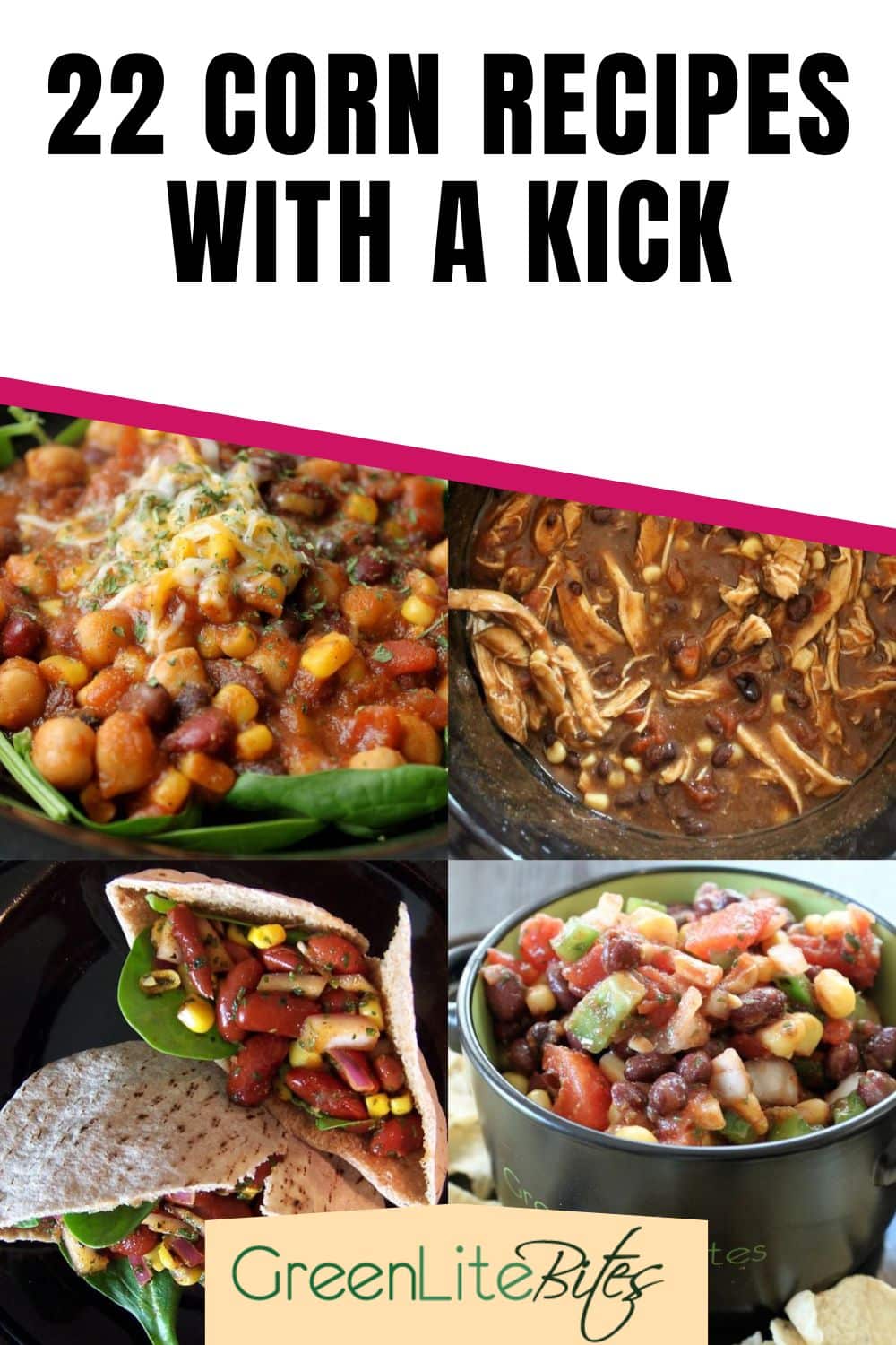 22 Corn Recipes with a Kick - GreenLiteBites